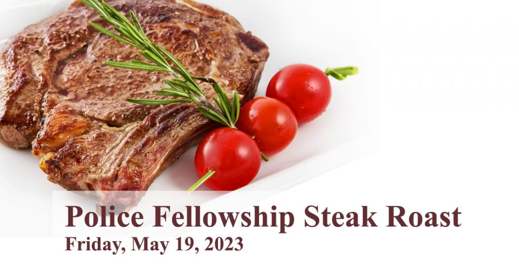 Police Fellowship Steak Roast: A Night of Good Food and Great Company ...